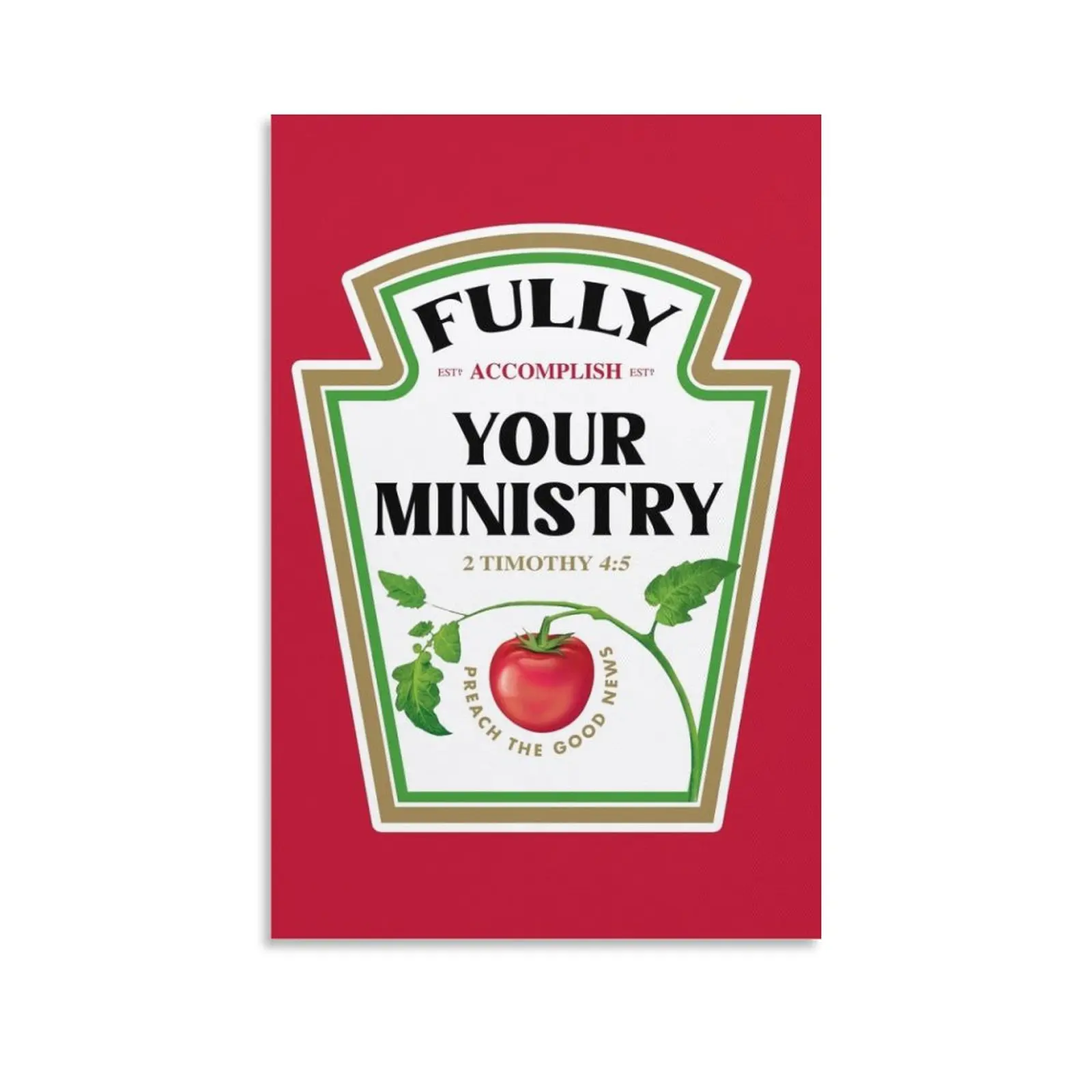 2 Timothy 4:5 (Ketchup Inspired) Canvas Painting luxury home decor ...