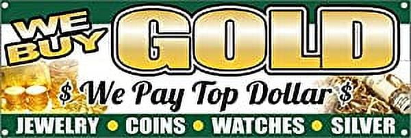 2' X 10' Ft We Buy Gold Sign 13oz Vinyl Full Color Banner Hemmed ...