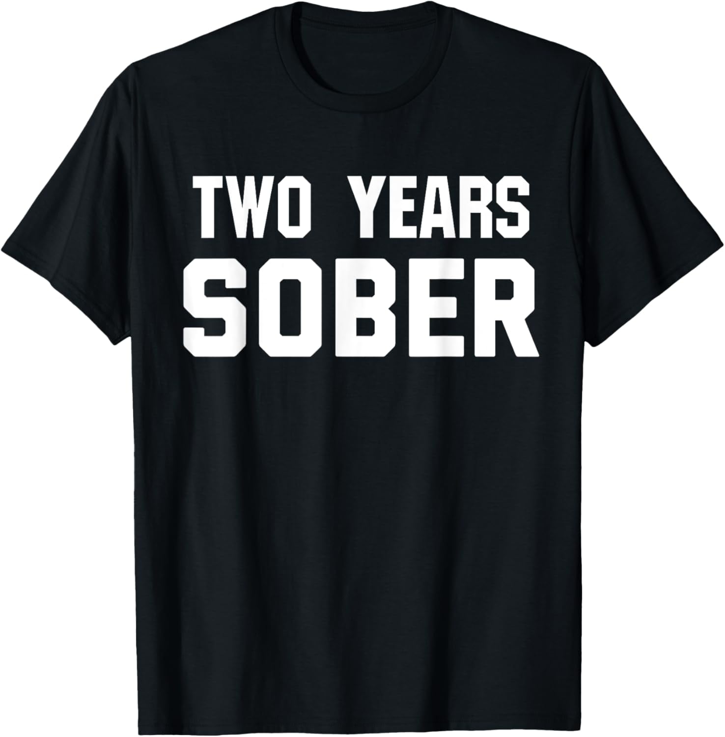 2 Year sobriety Anniversary Gift 2nd Year Anniversary Sober T-Shirt ...