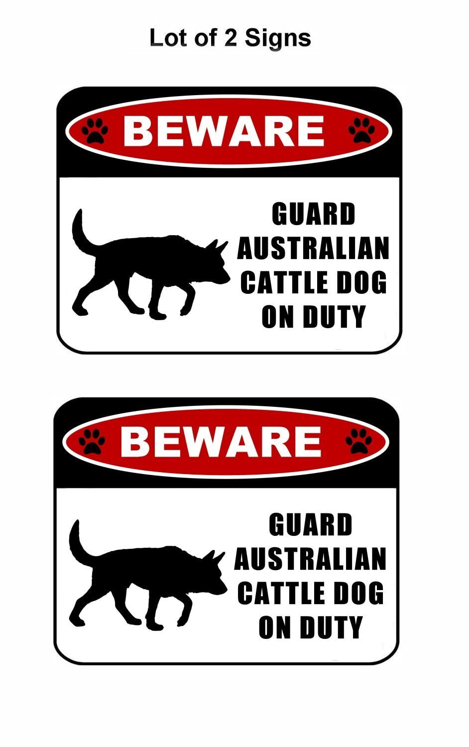 2 count "Beware Guard Australian Cattle Dog (silhouette) on Duty" 11.5 ...