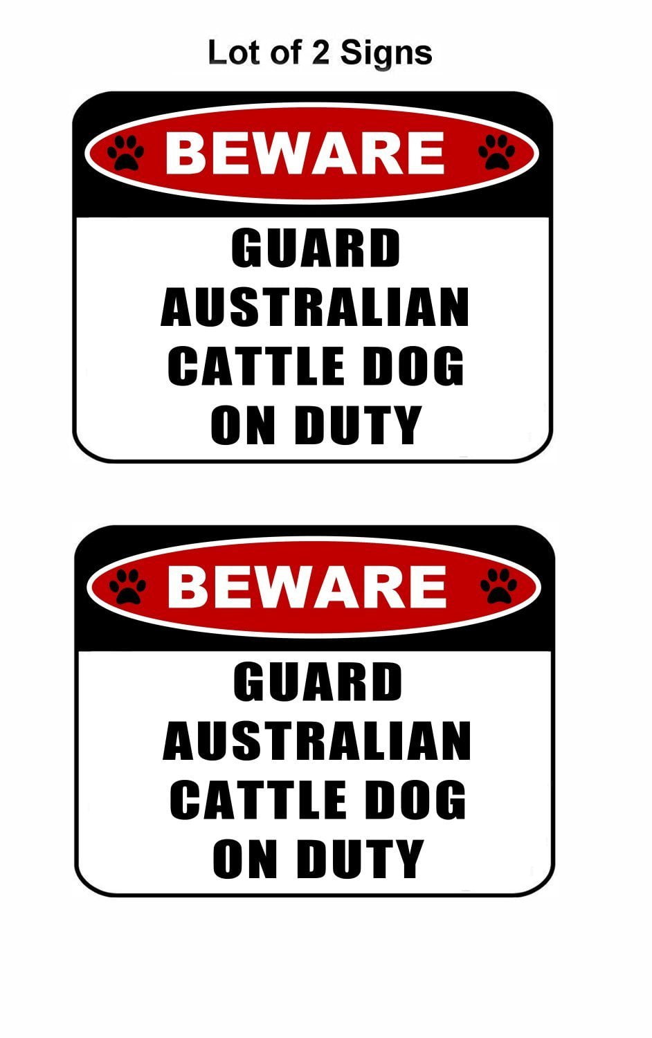 2 count "Beware Guard Australian Cattle Dog (v2) on Duty" 11.5 inch x 9 ...