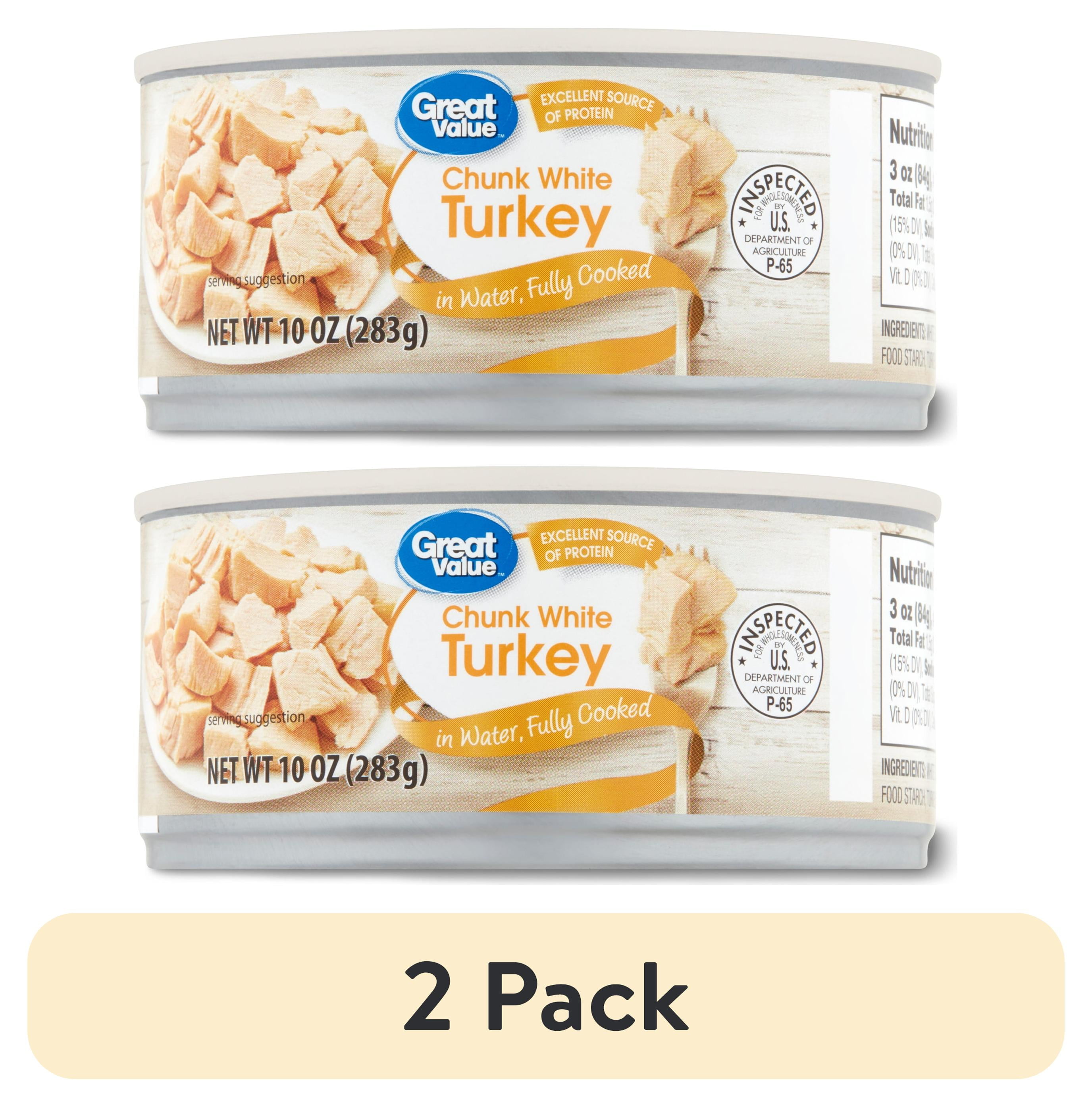 (2 pack) Great Value Chunk White Turkey, in Water Fully Cooked, 10 oz ...