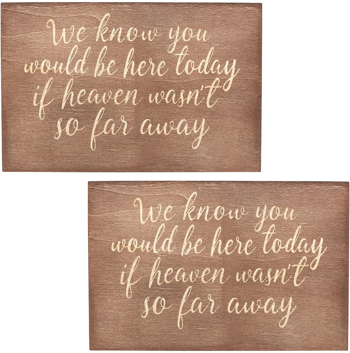 2 pc 2PCS Wooden Memorial Sign We Know You Would Be Here Today If ...