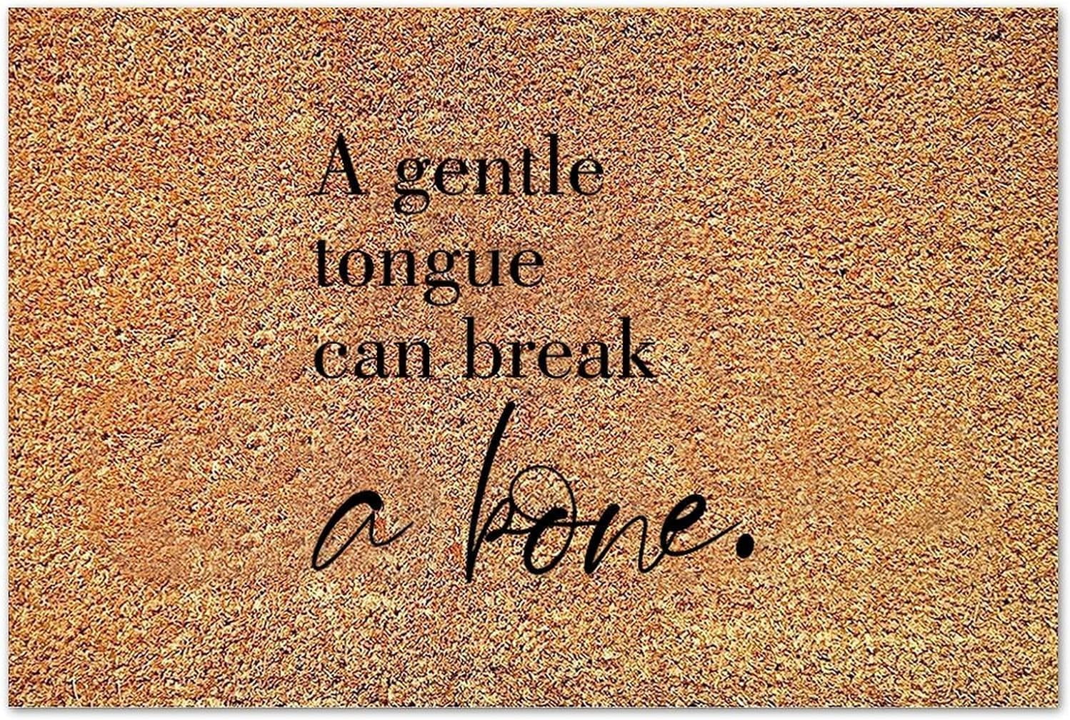 20*32inches A Gentle Tongue Can Break A Bone Mats Doormats Home Gifts Monogram Rug Funny Door ...