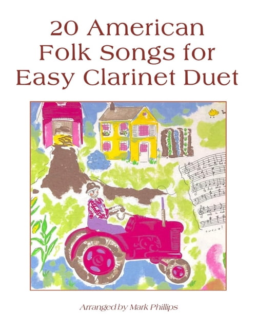 Clarinet Duet Anthology 20 American Folk Songs for Easy Clarinet Duet ...