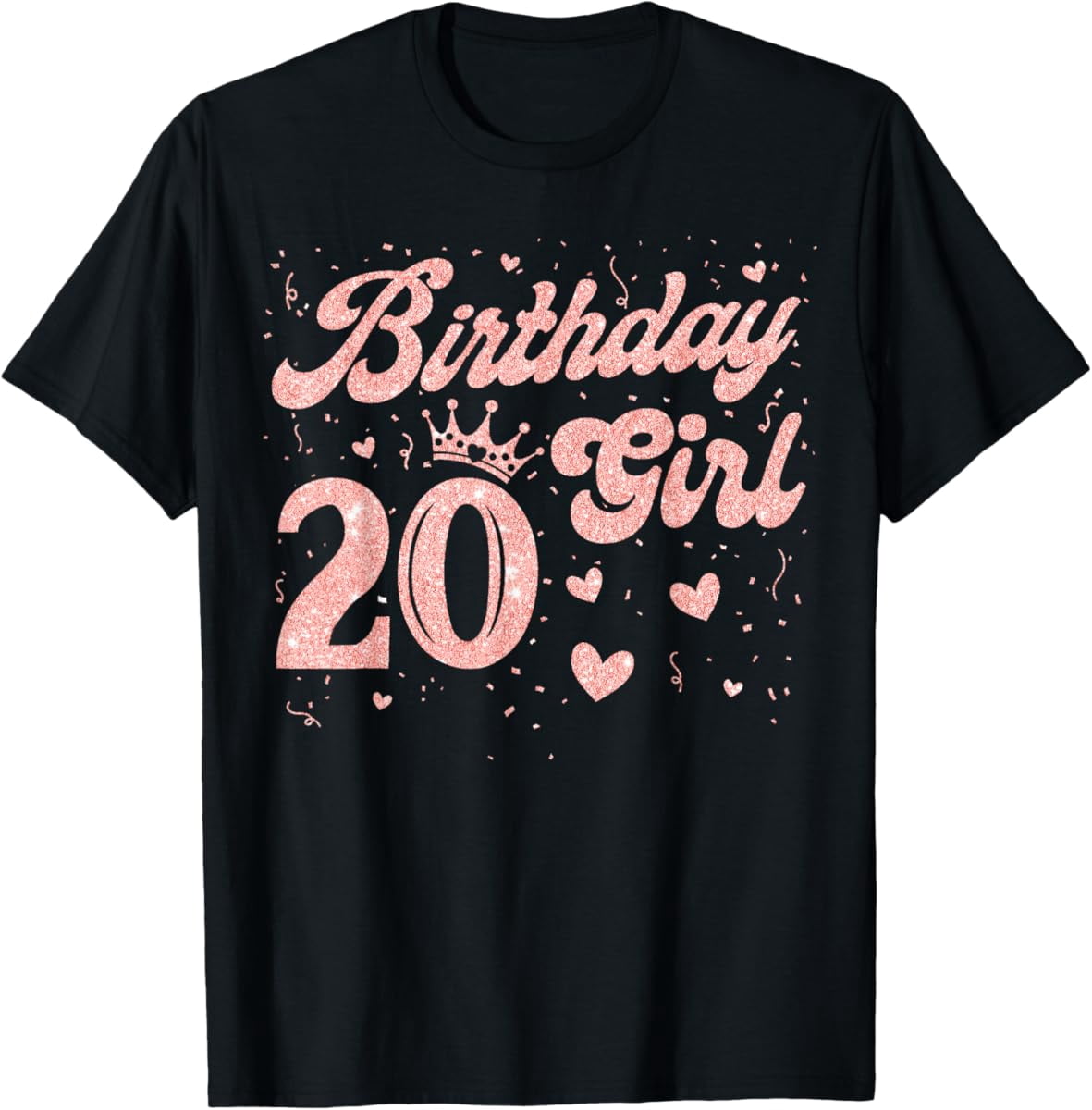 20 Birthday Pink Crown 20 Happy 20 Years Old Women Unisex Men Women T ...