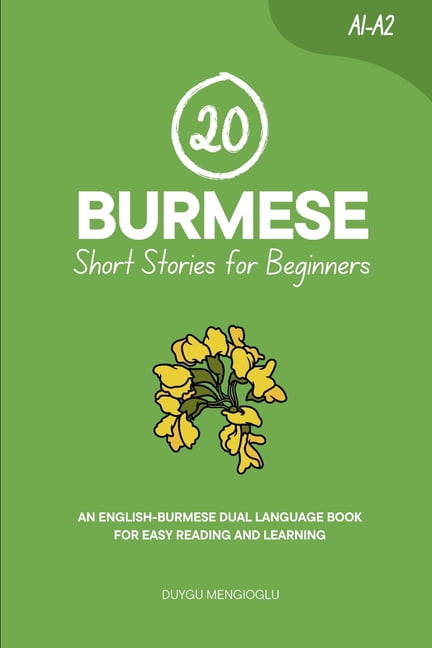 Learn Burmese 20 Burmese Short Stories for Beginners: An English ...