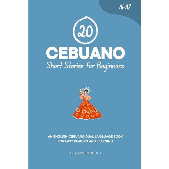 Learn Cebuano 20 Cebuano Short Stories for Beginners: An English ...