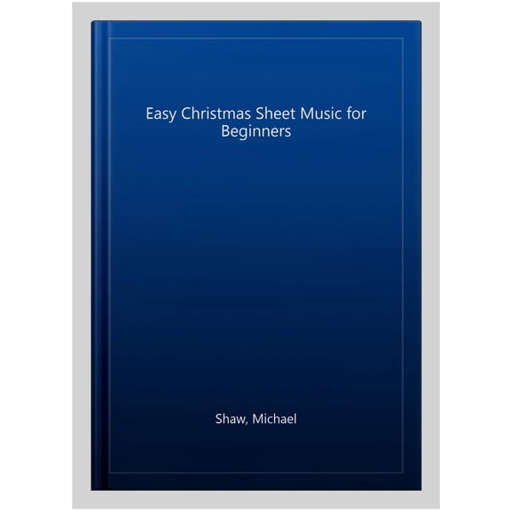 20 Easy Christmas Carols For Beginners Alto Sax - Book 1: Big Note ...