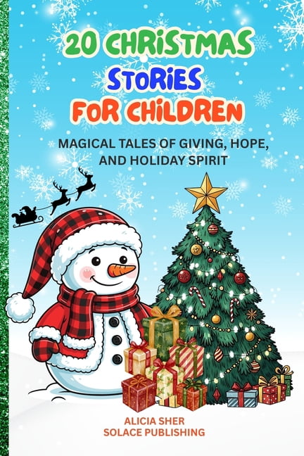 20 Christmas Stories for Children: Magical Tales of Giving, Hope, and ...