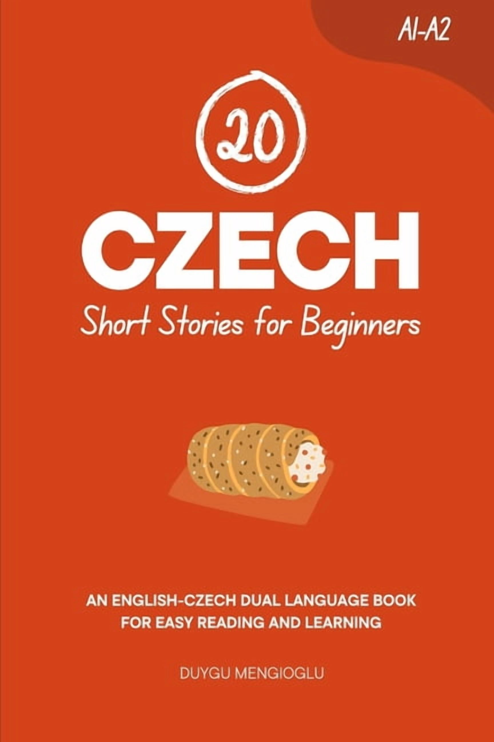 Learn Czech 20 Czech Short Stories for Beginners: An English-Czech Dual ...