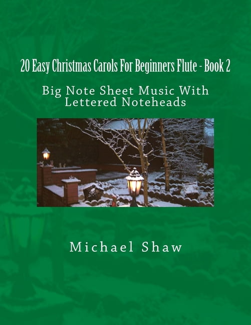 20 Easy Christmas Carols for Beginners Flute: 20 Easy Christmas Carols ...