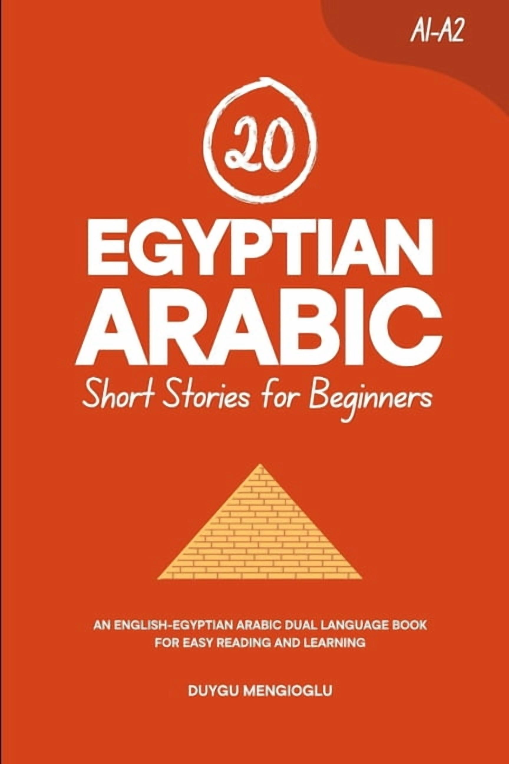 Learn Egyptian Arabic 20 Egyptian Arabic Short Stories for Beginners ...