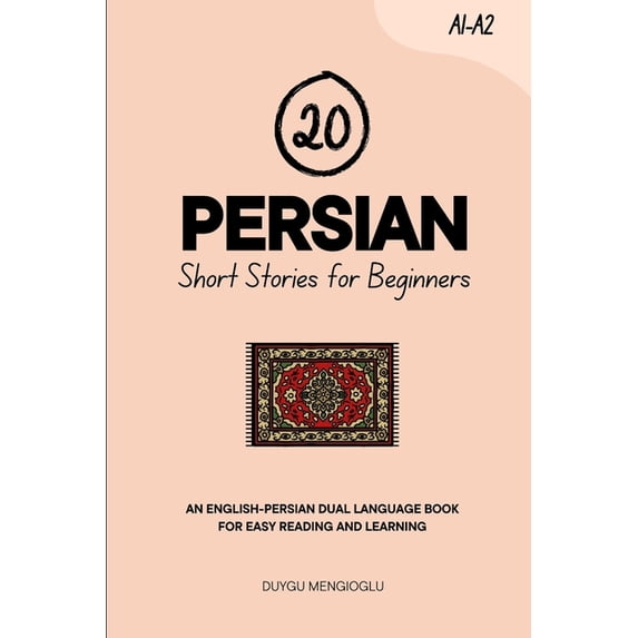 Learn Persian 20 Persian Short Stories for Beginners: An English ...