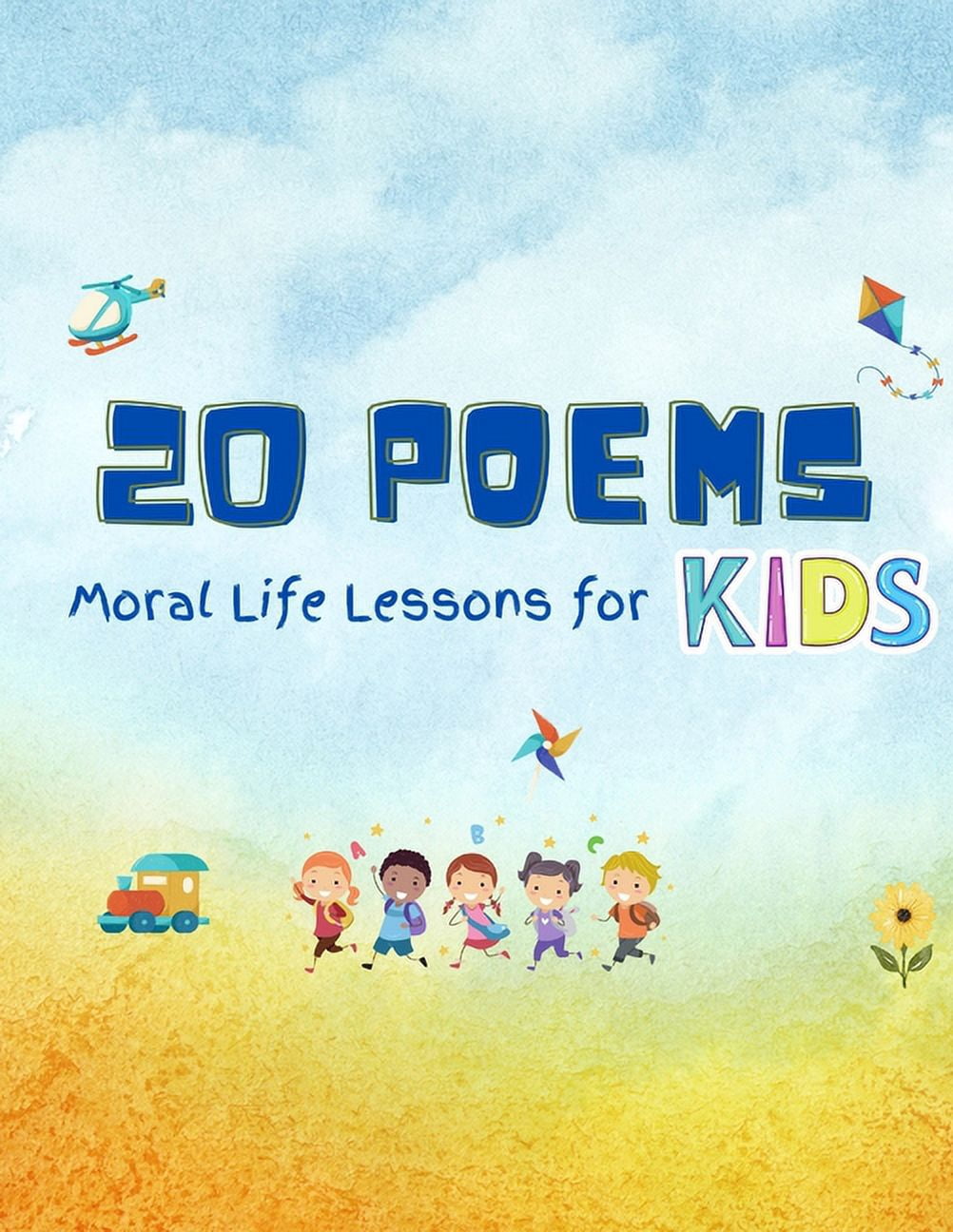 20 Poems: Moral Life Lessons for kids, (Paperback) - Walmart.com