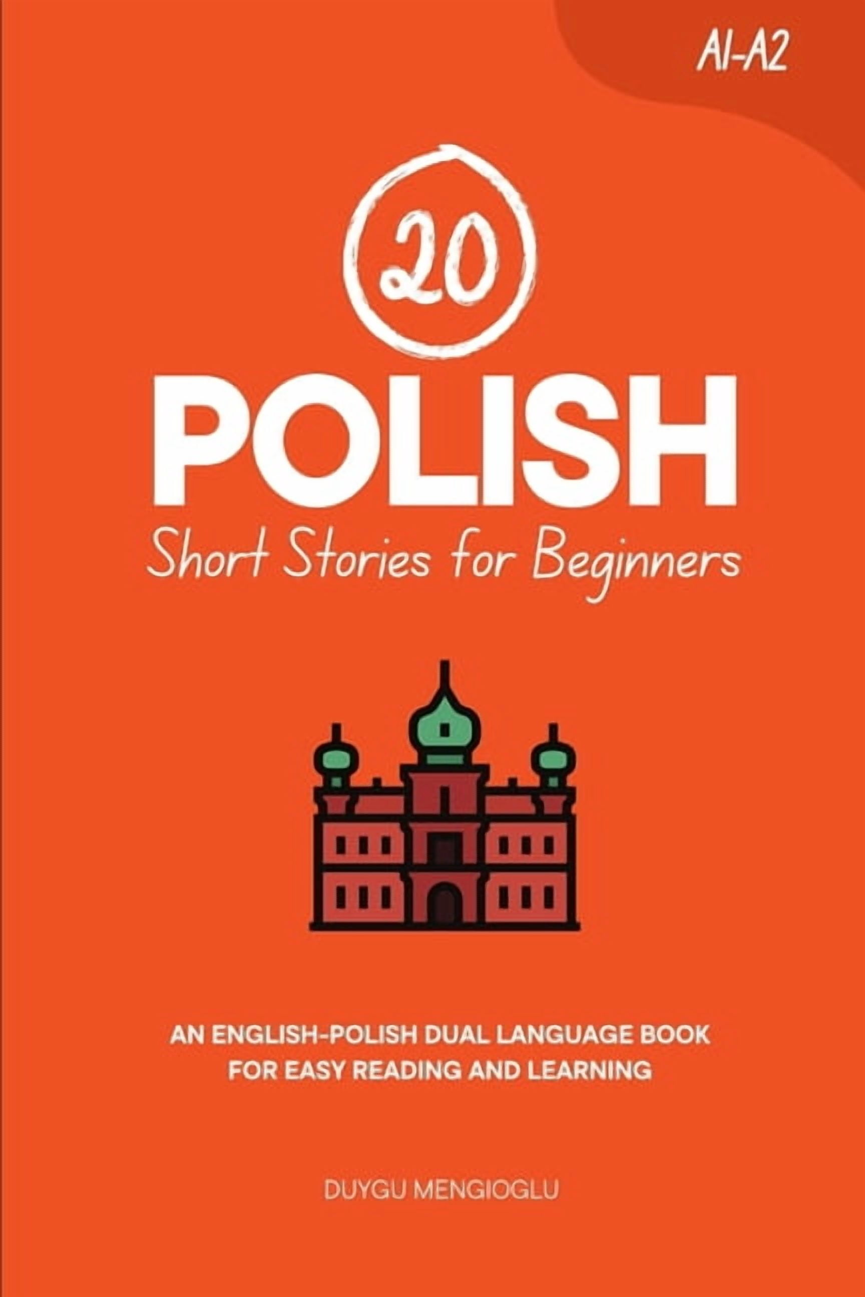 Learn Polish 20 Polish Short Stories for Beginners: An English-Polish ...