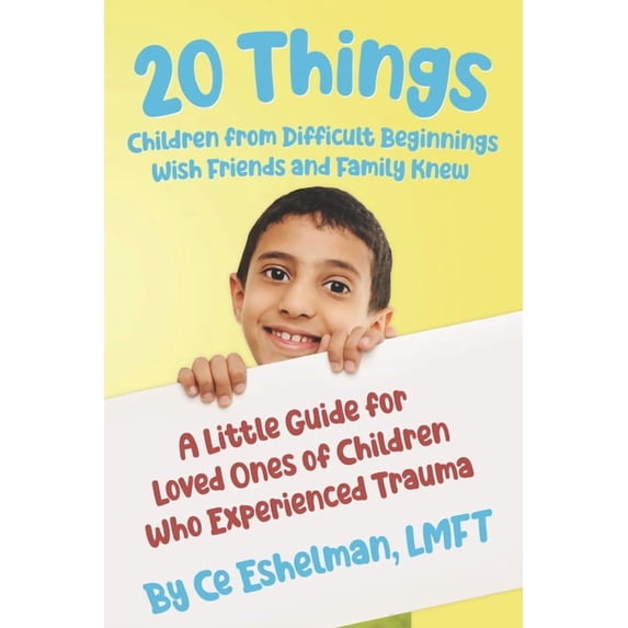 20 Things Children from Difficult Beginnings Wish Friends and Family ...