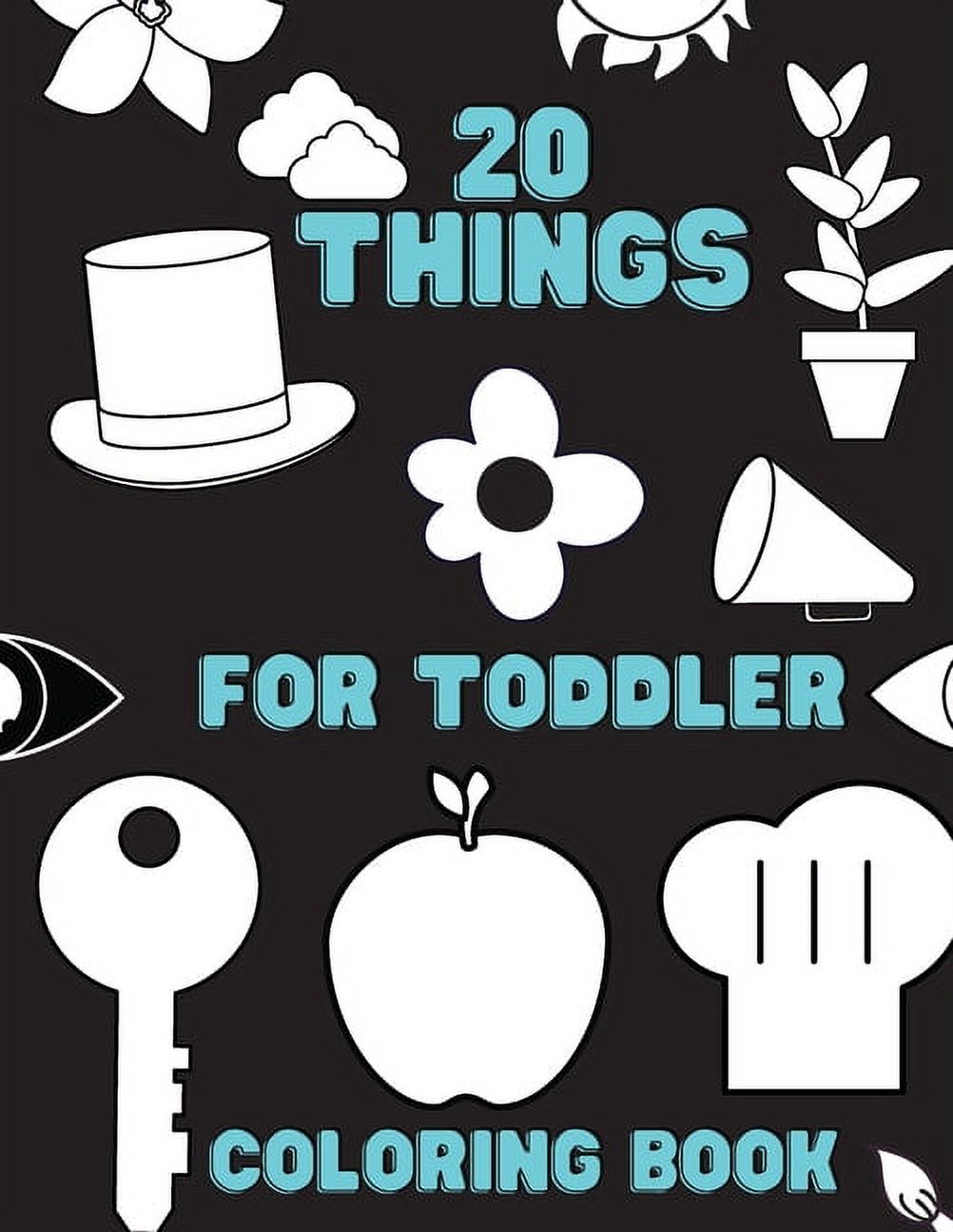20 Things For Toddler Coloring Book: First Coloring Book Special For ...