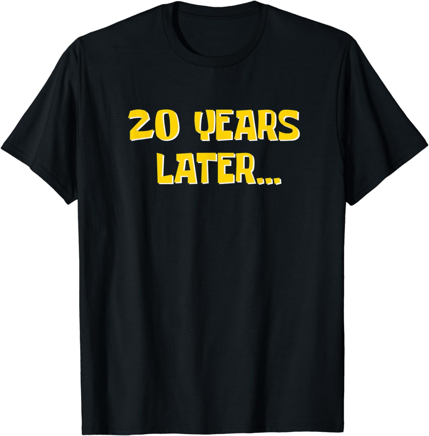 20 Years Later Funny Gen Z Millennial 20th Birthday T-Shirt - Walmart.com