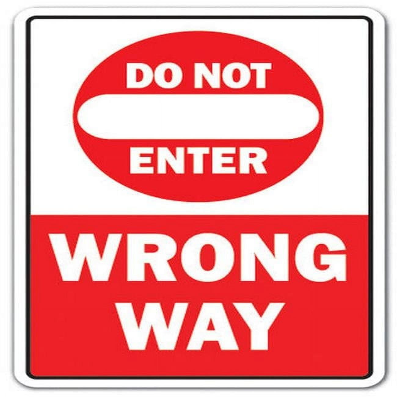 20 in. Do Not Enter Wrong Way Sign - Traffic Road Street Entrance ...