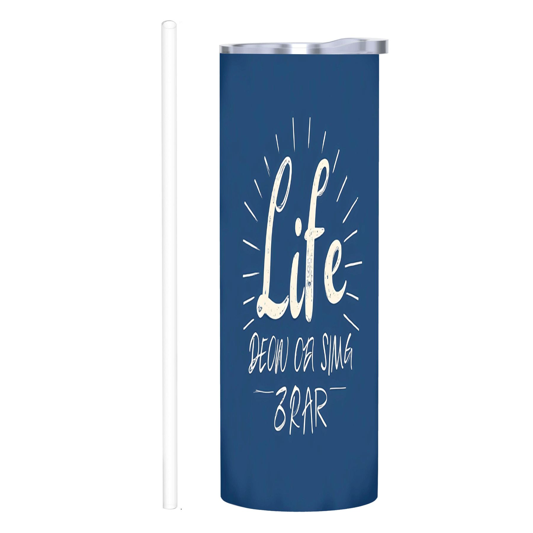 20 oz Stainless Steel Insulated Tumbler - Blue Design with ' Life ...