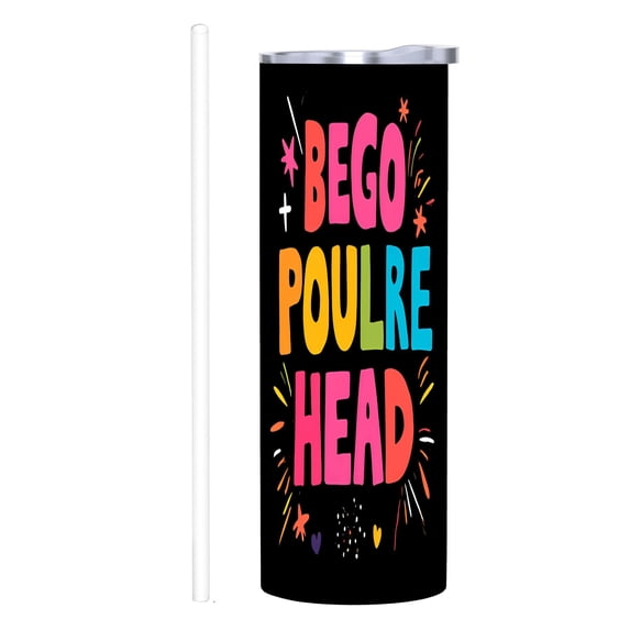 20 oz Stainless Steel Insulated Tumbler - Colorful " BEGO POULRE HEAD ...