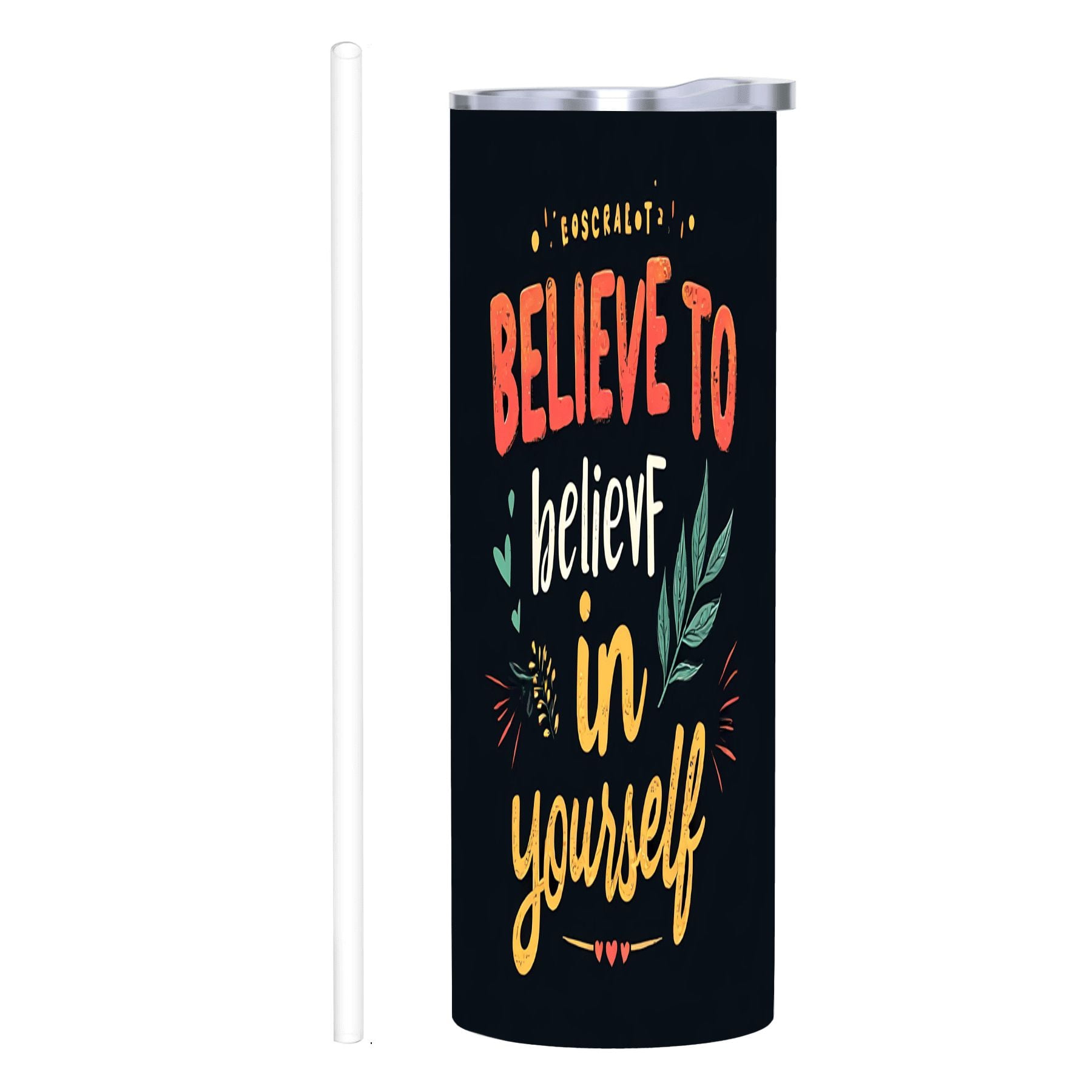 20 oz Stainless Steel Insulated Tumbler - Colorful ' BELIEVE ' Design ...