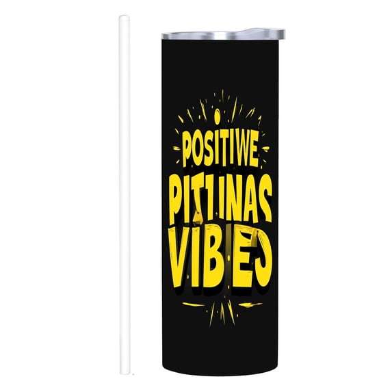 20 oz Stainless Steel Insulated Tumbler - " POSITIVE PITTINS VIBE ...