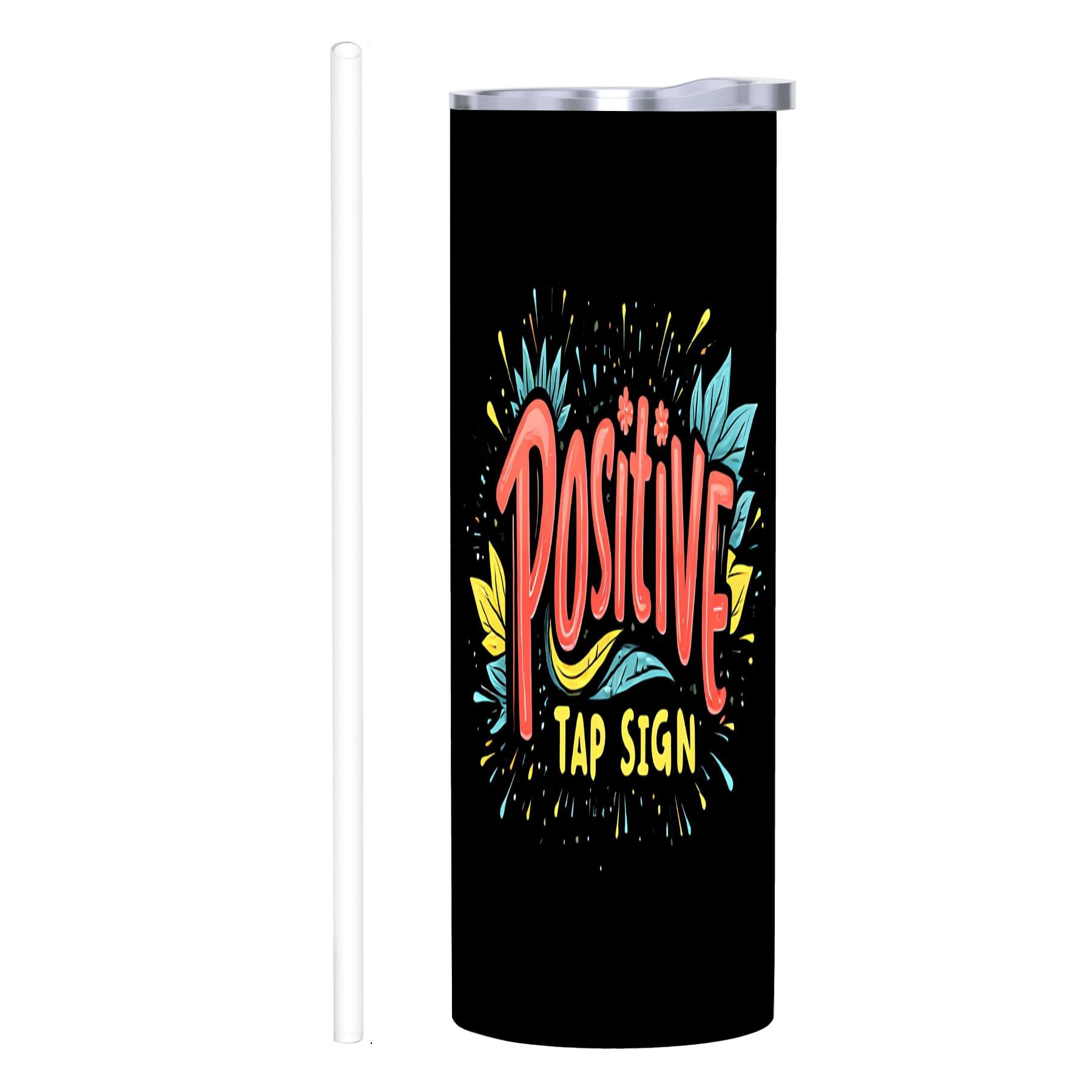 20 oz Stainless Steel Insulated Tumbler with Colorful ' POSITIVE TAP ...