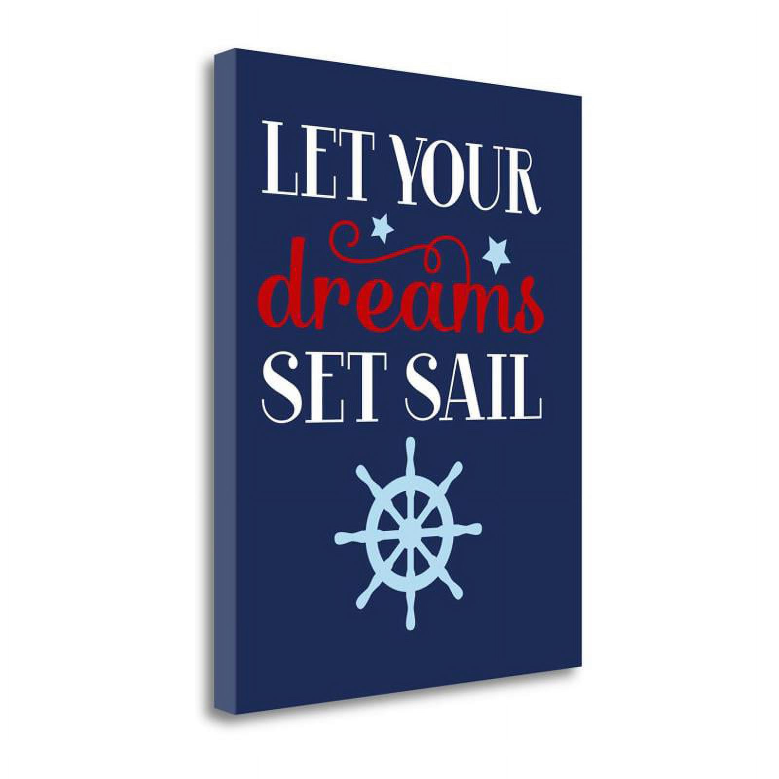 20"x24" Let Your Dreams Set Sail By Tamara Robinson on Canvas Fabric ...