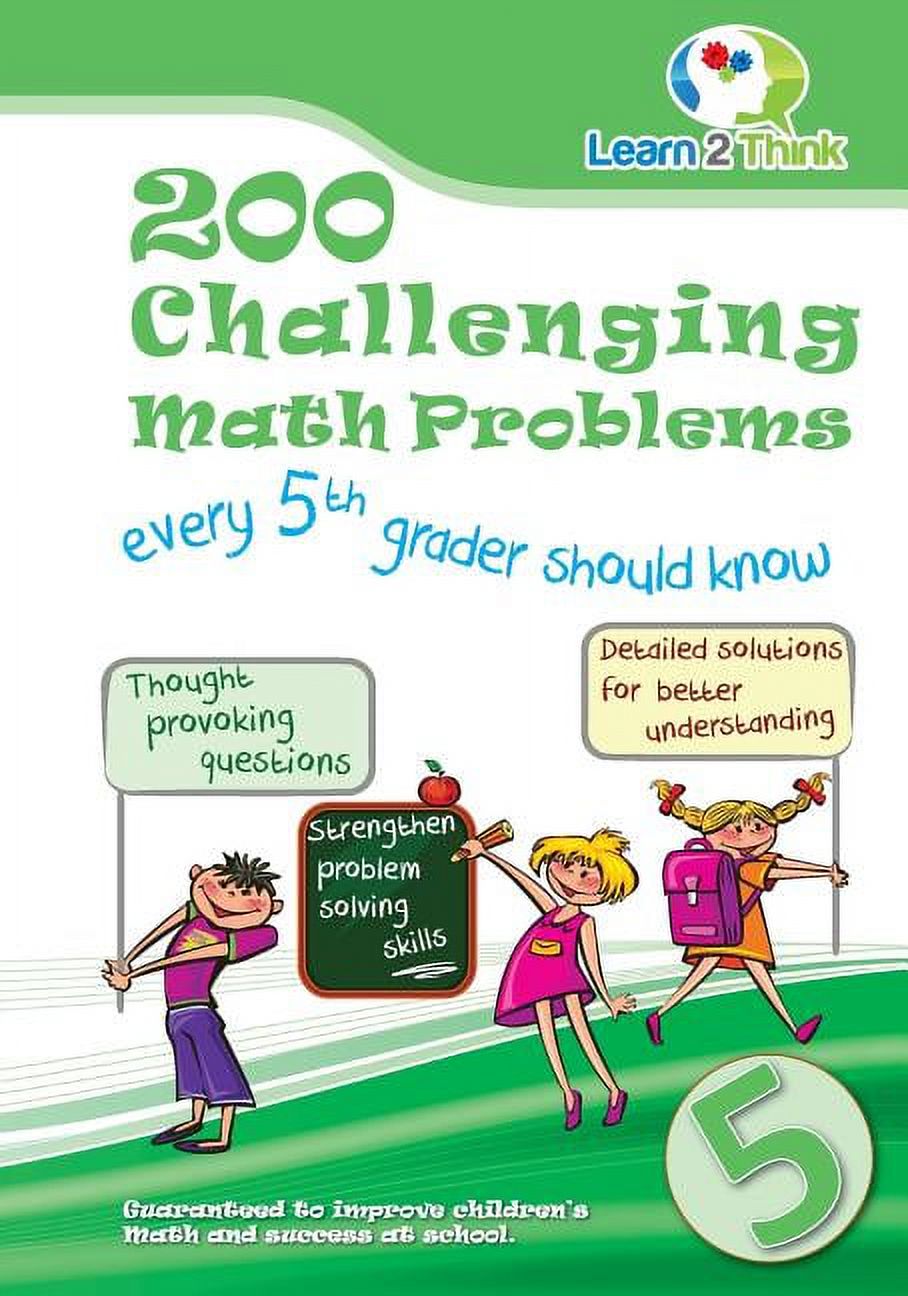 200 Challenging Math Problems Every 5th Grader Should Know - Walmart.com