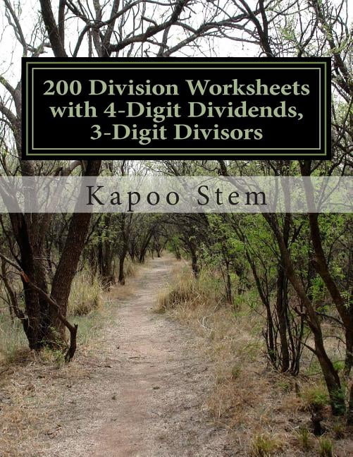 200 Division Worksheets with 4-Digit Dividends, 3-Digit Divisors: Math ...