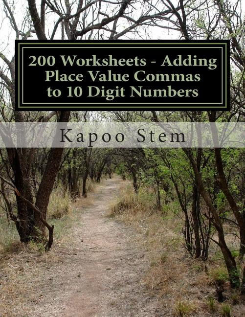 200 Days Math Placing Comma: 200 Worksheets - Adding Place Value Commas ...