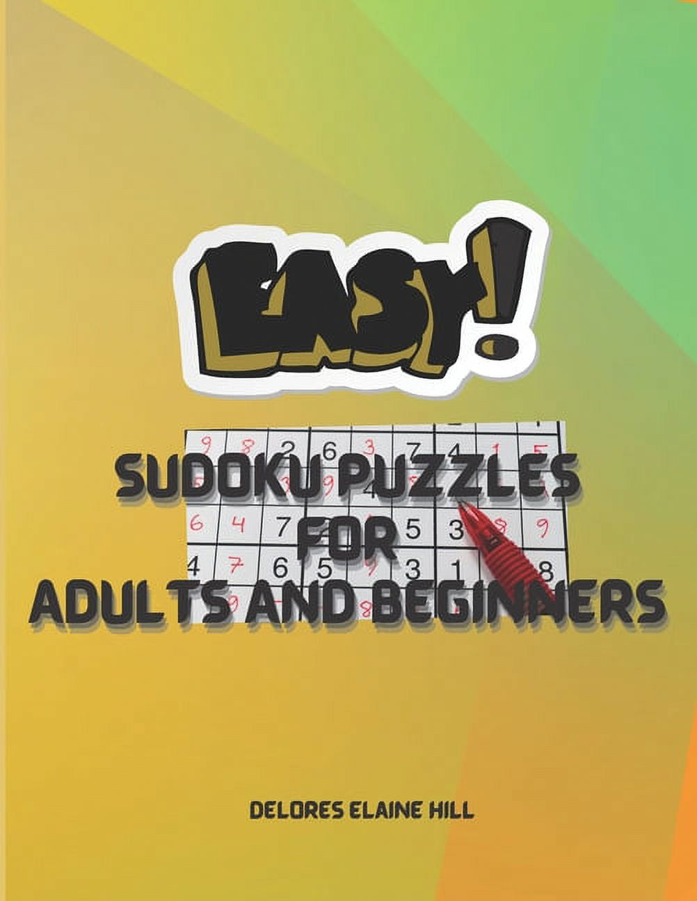 200 EASY Sudoku Puzzles For Adults And Beginners: Take The Challenge ...