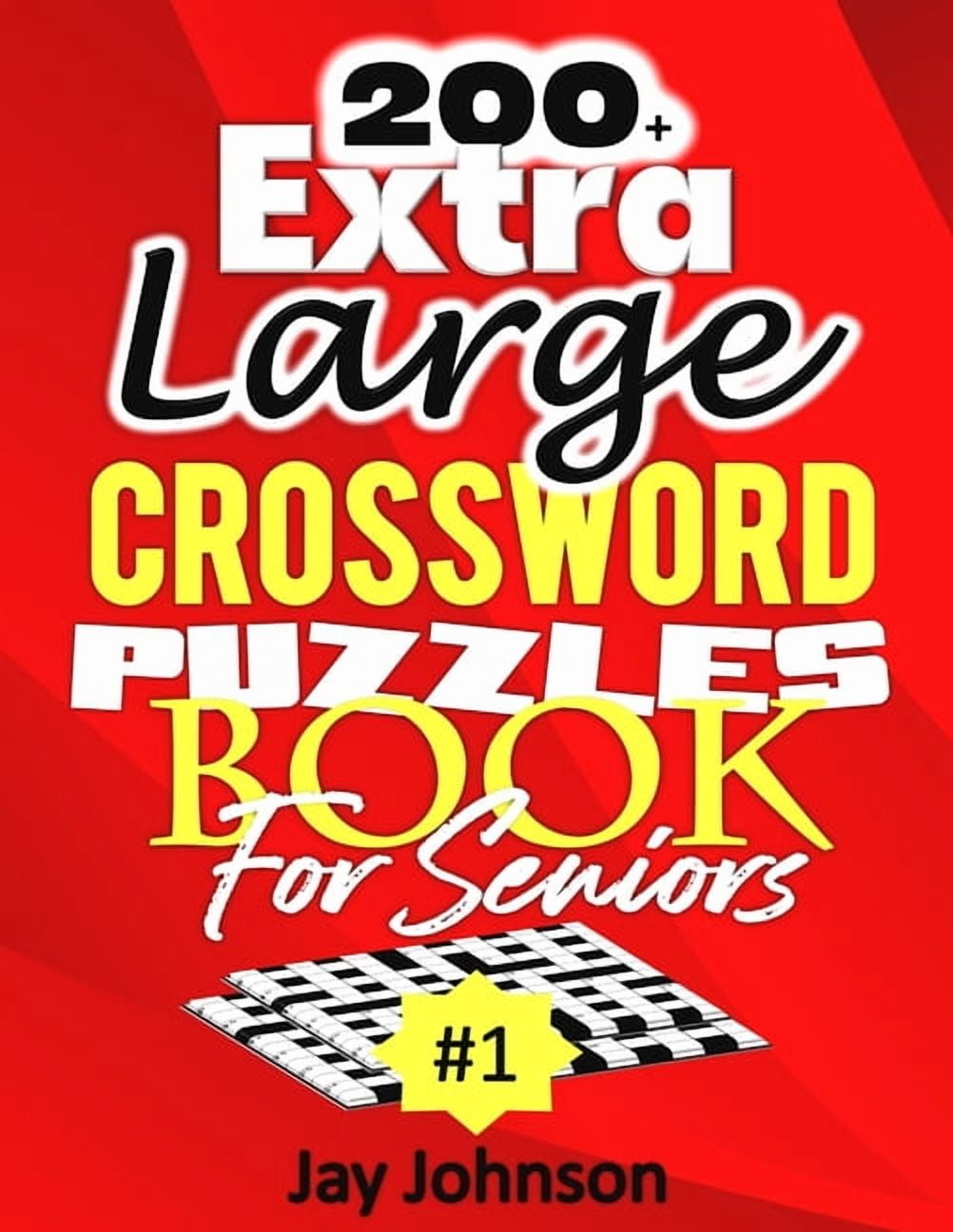 200+ Extra Large Crossword Puzzle Book For Seniors, (Paperback ...