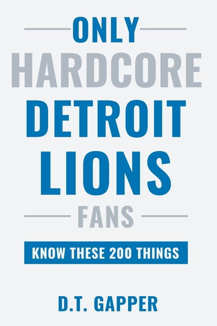 200 Facts for Hardcore Fans Only HARDCORE Detroit Lions Fans Know These ...