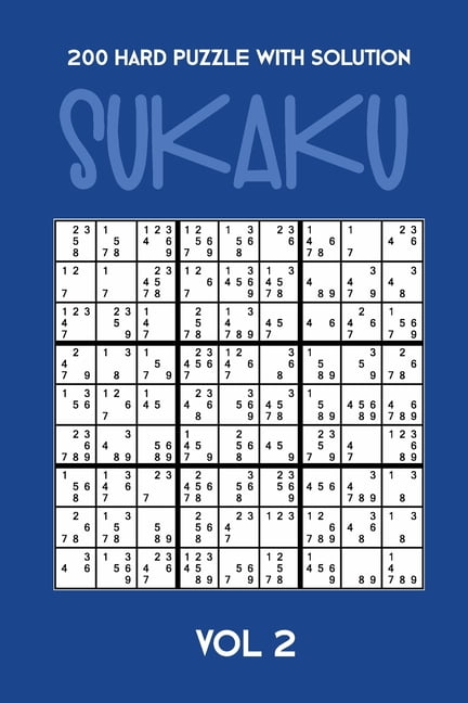 200 Hard Puzzle With Solution Sukaku Vol 2: Challenging Sudoku variation, puzzle booklet, 2 ...