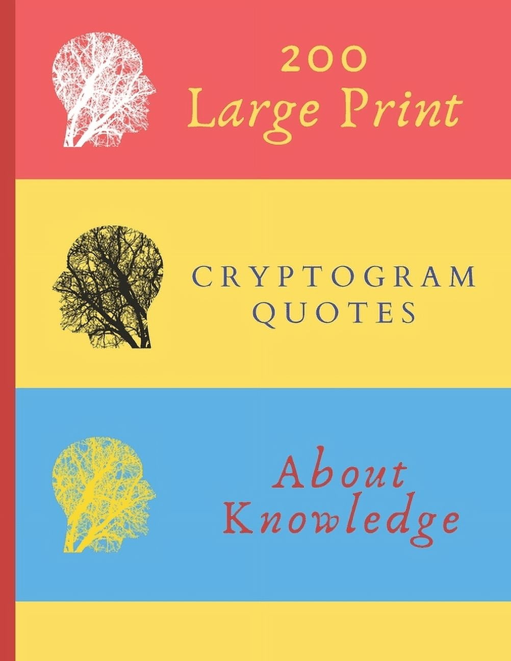 200 Large Print Cryptogram Quotes About Knowledge: Exercise Your Brain ...
