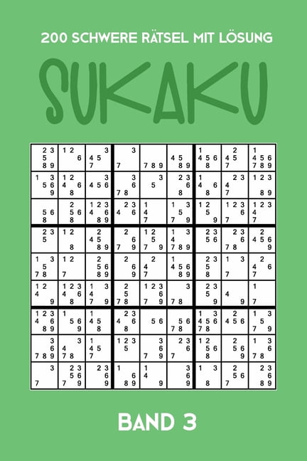 200 Schwere Rätsel mit Lösung Sukaku Band 3: Herausfordernde Sudoku Variante, Rätsel Heft,2 ...