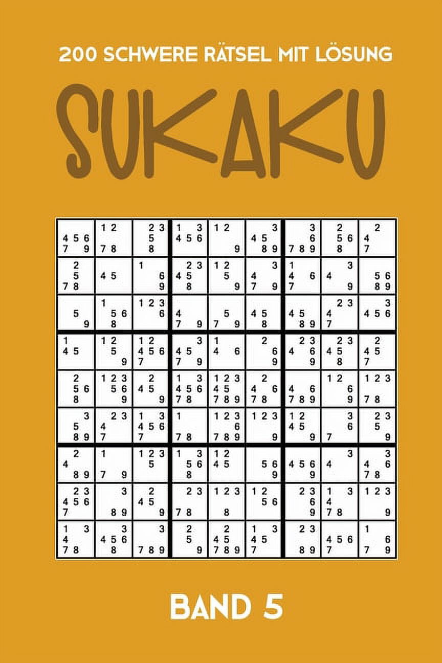200 Schwere Rätsel mit Lösung Sukaku Band 5: Herausfordernde Sudoku Variante, Rätsel Heft,2 ...
