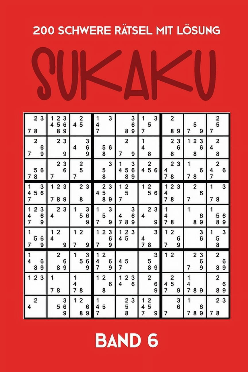 200 Schwere Rätsel mit Lösung Sukaku Band 6: Herausfordernde Sudoku Variante, Rätsel Heft,2 ...