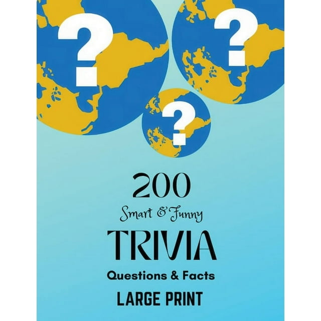 200 Smart & Funny Trivia Questions & Facts (Paperback) - Walmart.com