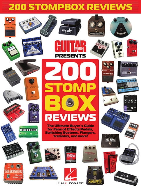 200 Stompbox Reviews : The Ultimate Buyer's Guide for Fans of Effects ...