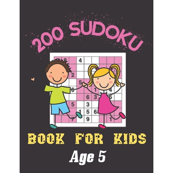 200 Sudoku Book For kids age 5 : Brain Games Fun Sudoku for Children ...