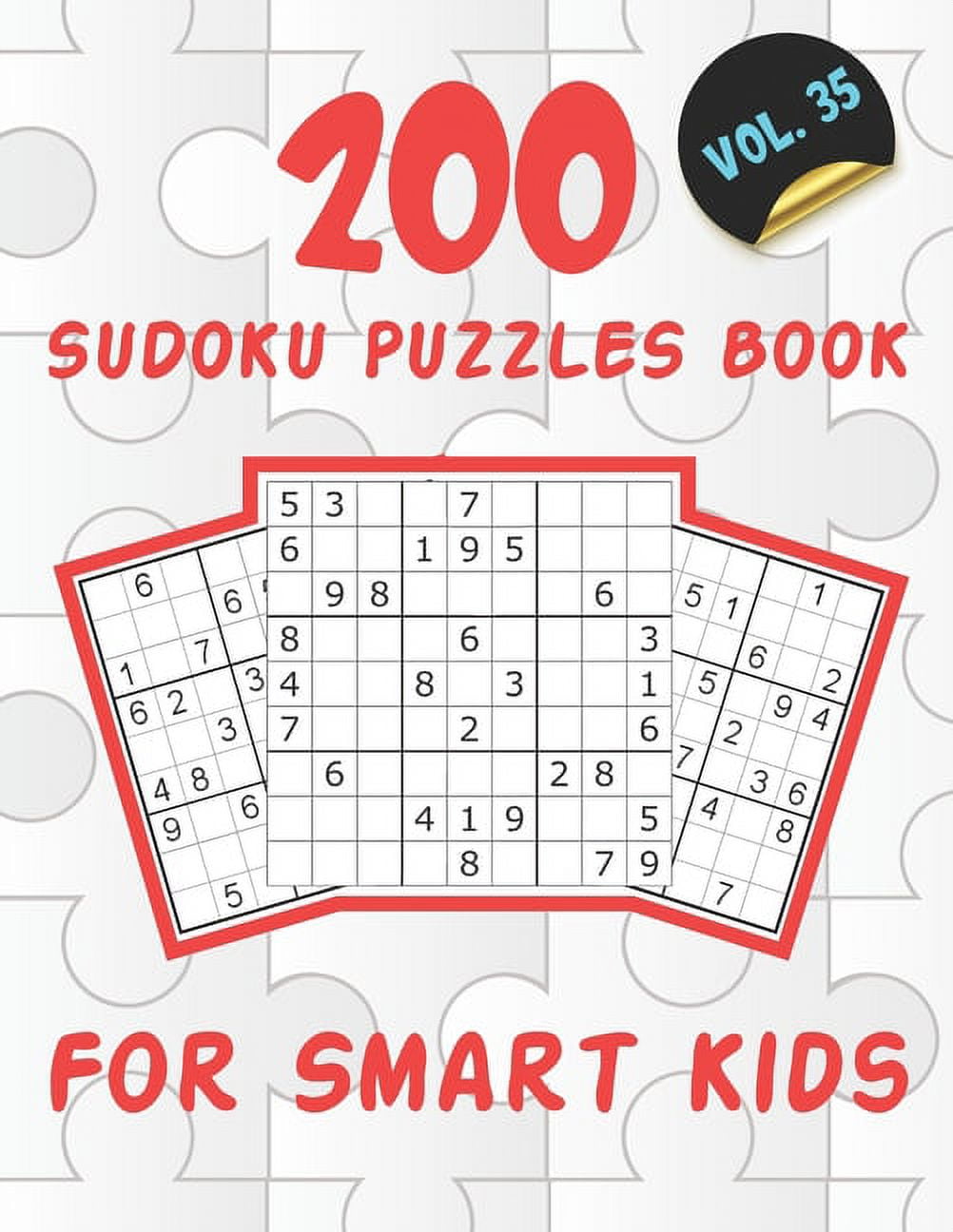 200 Sudoku Puzzles Book For Smart Kids VOL.35 : The Perfect Sudoku Book ...