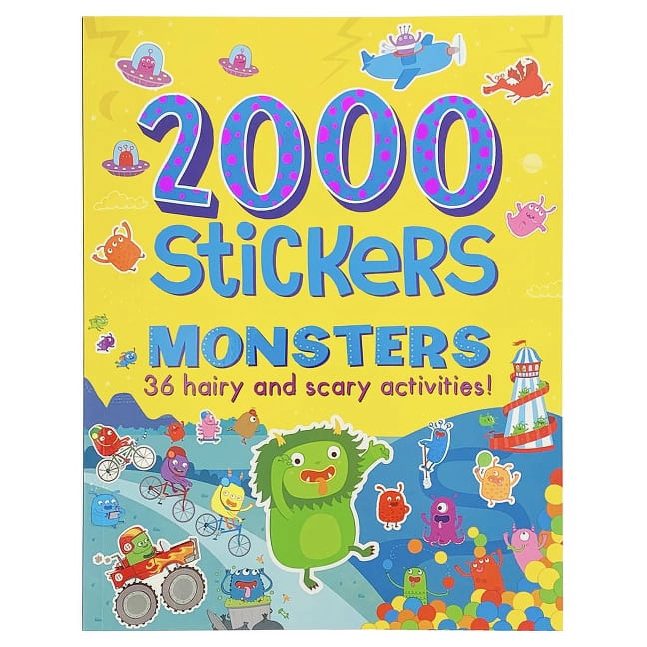 2000 Stickers Monsters Activity Book: 36 Hairy and Scary Activities ...