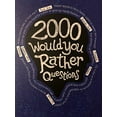 Pre-Owned 2000 Would You Rather Questions by Piccadilly (Paperback ...