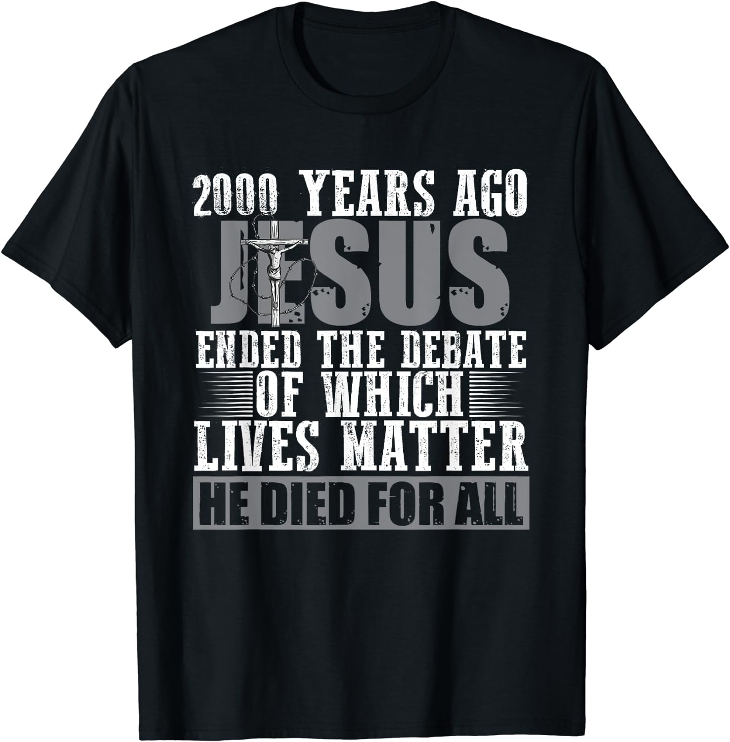 2000 Years Ago Jesus Ended the Debate - Christian Believe T-Shirt ...