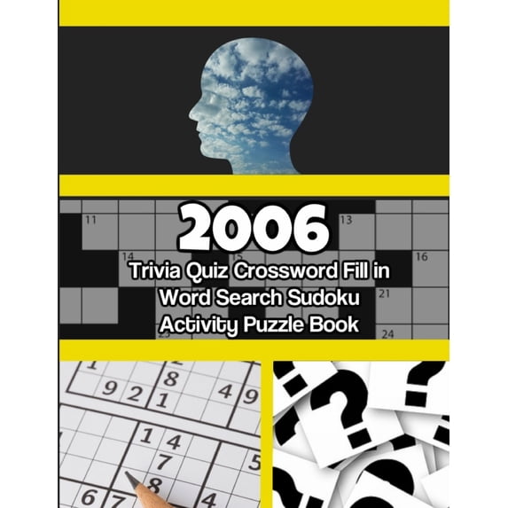 2006 Trivia Quiz Crossword Fill-In Word Search Sudoku Activity Puzzle ...