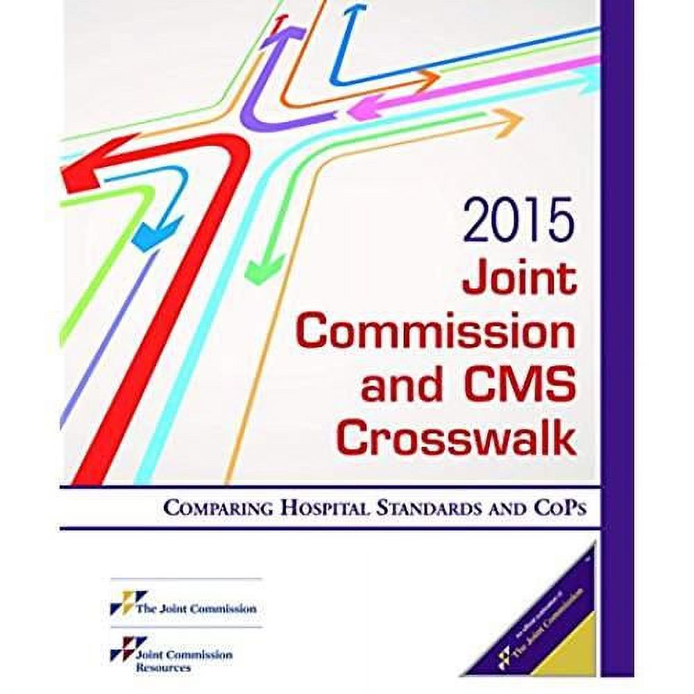 2015 Joint Commission and CMS Crosswalk: Comparing Hospital Standards ...